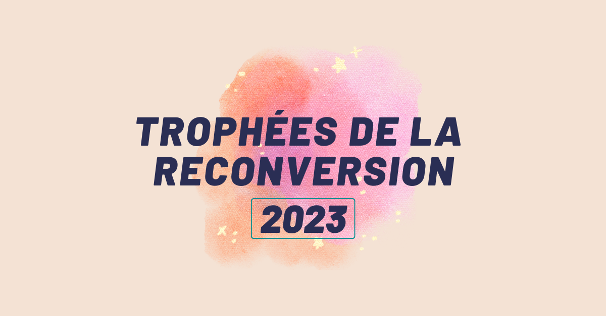visuel-facebook-ou-linked-in-trophees-de-la-reconversion-3.png
